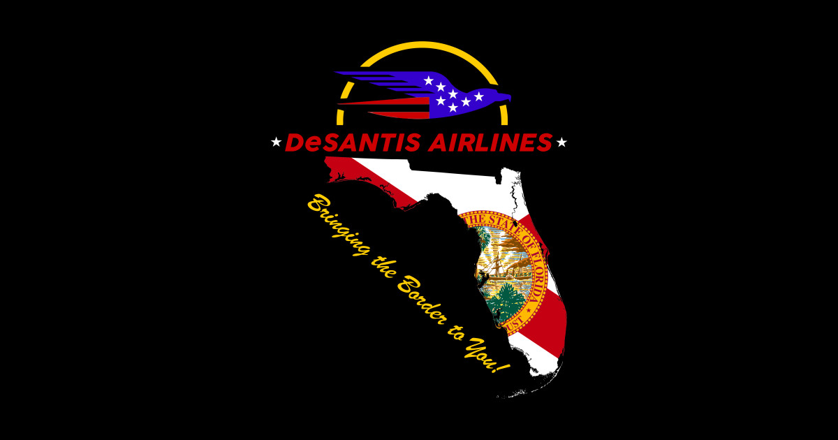 DeSantis Airlines Funny Political Meme Ron DeSantis - Desantis Airlines ...
