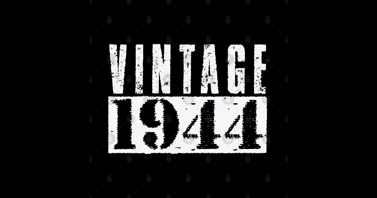 Vintage 1944 - Vintage White Text - 1944 - T-Shirt | TeePublic