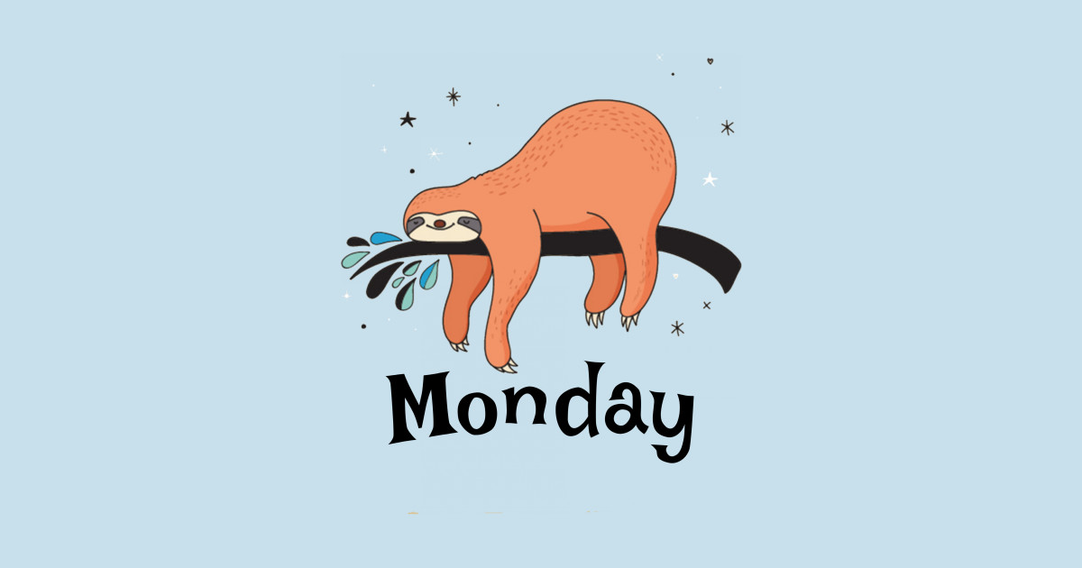 Sloth on Monday - Sloth On Monday - Phone Case | TeePublic