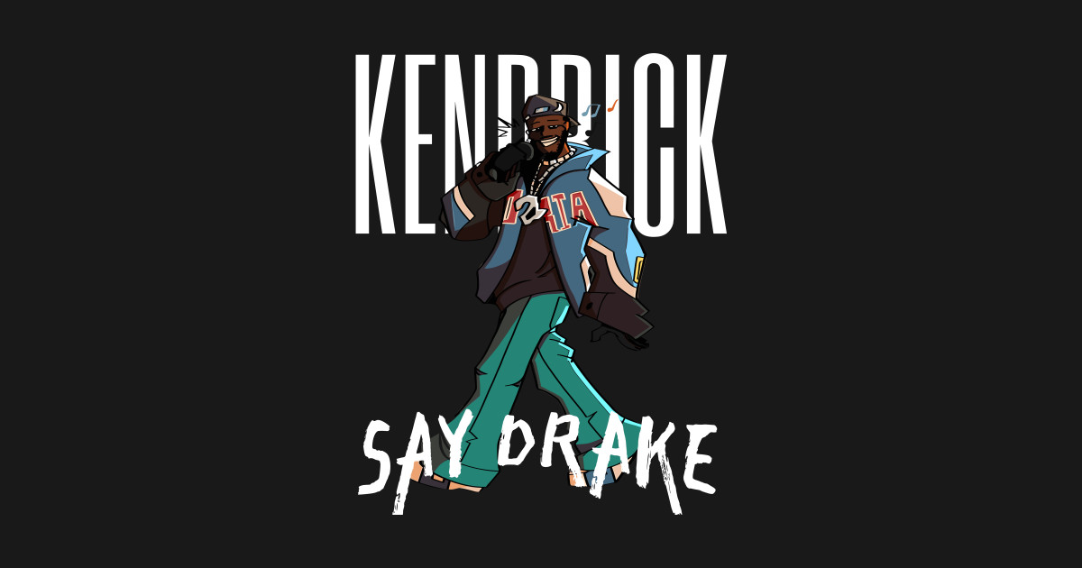 Kendrick Say Drake Kendrick Lamar Say Drake Meme - Kendrick Lamar - T ...