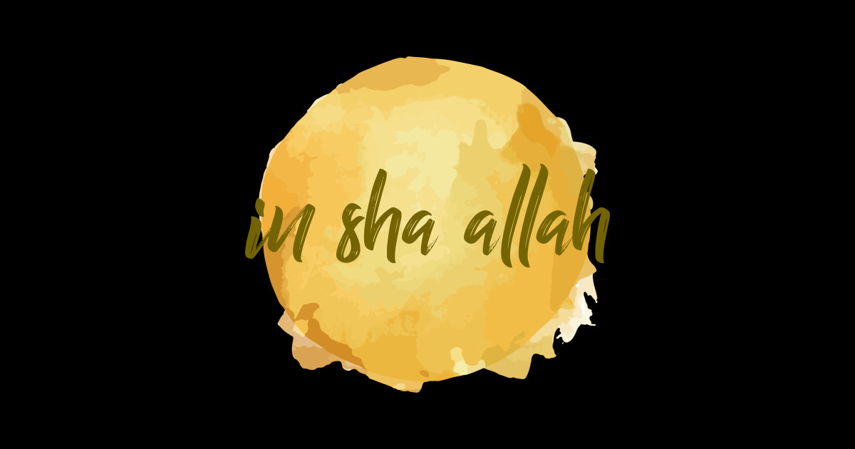 In Sha Allah - Inshallah - Posters and Art Prints | TeePublic