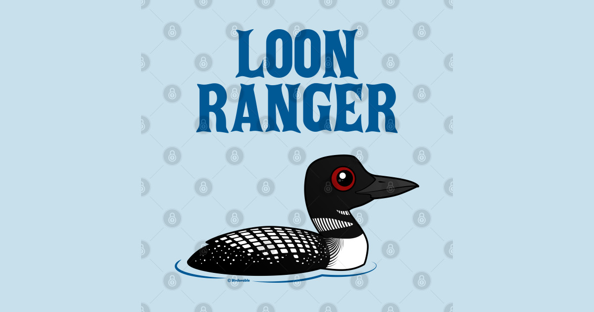 Funny Cartoon Loon Ranger - Loon - T-Shirt | TeePublic