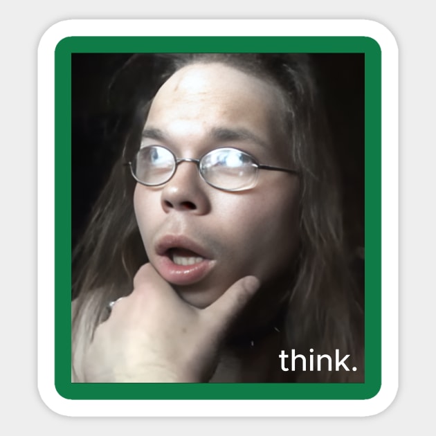 think. - Kingcobrajfs - Sticker | TeePublic