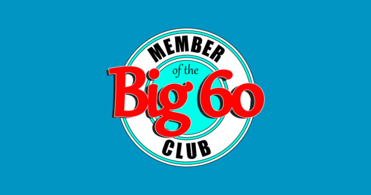 Big 60 Club - 60th Birthday - T-Shirt | TeePublic