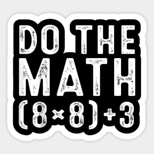 Funny Do The Math 67 Meme Six Seven Boy Stickers for Sale | TeePublic