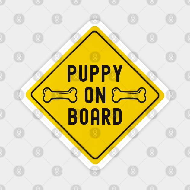 Dog On Board Puppy Bumper - Dog On Board Sticker - Magnet | TeePublic