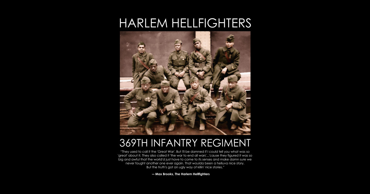 The Harlem Hellfighters - WW1 Infantry Regiment - Ww1 - Posters and Art ...