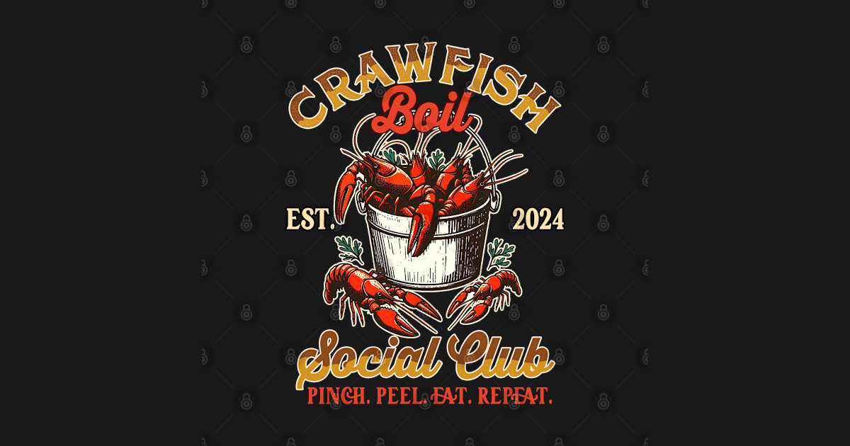 Crawfish Boil Crawfish Lover Cajun Crawfish Social Club - Crawfish Boil ...