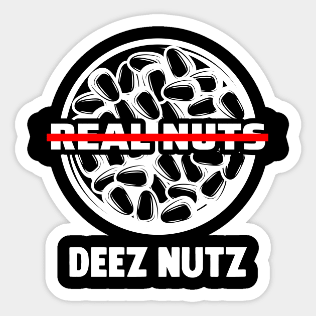 deez nuts joke - Deez Nuts - Sticker | TeePublic
