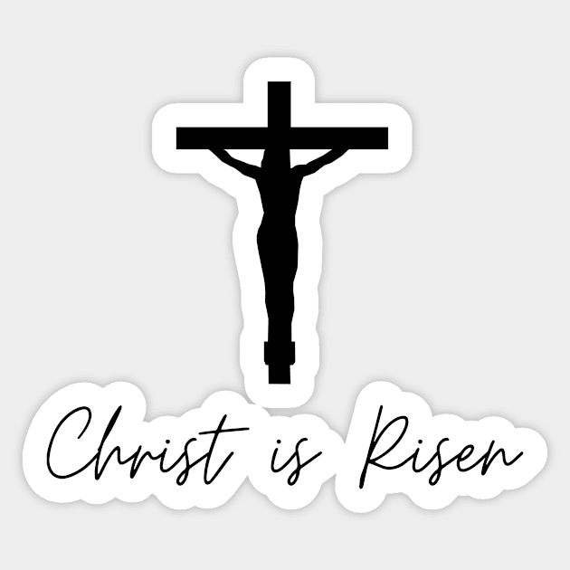Christ Is Risen - Christ Is Risen - Sticker | TeePublic