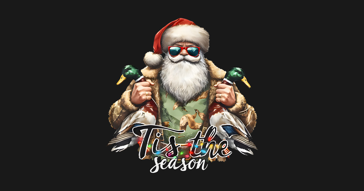 Funny Hunting Santa Tis The Season - Hunting Santa - T-Shirt | TeePublic