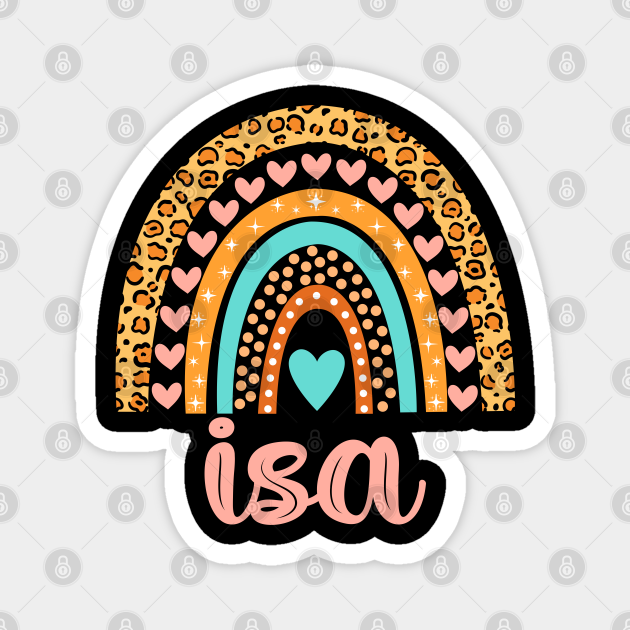 Isa Name Isa Birthday - Isa - Magnet | TeePublic