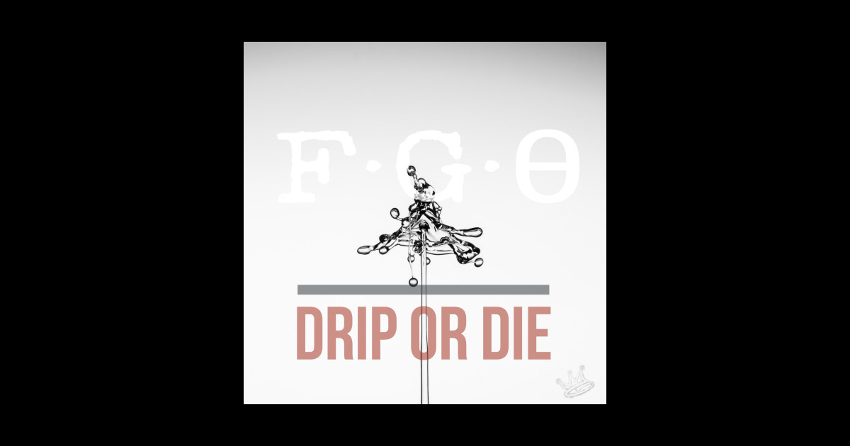 (FGO)Drip or die - Quotes And Sayings - Magnet | TeePublic