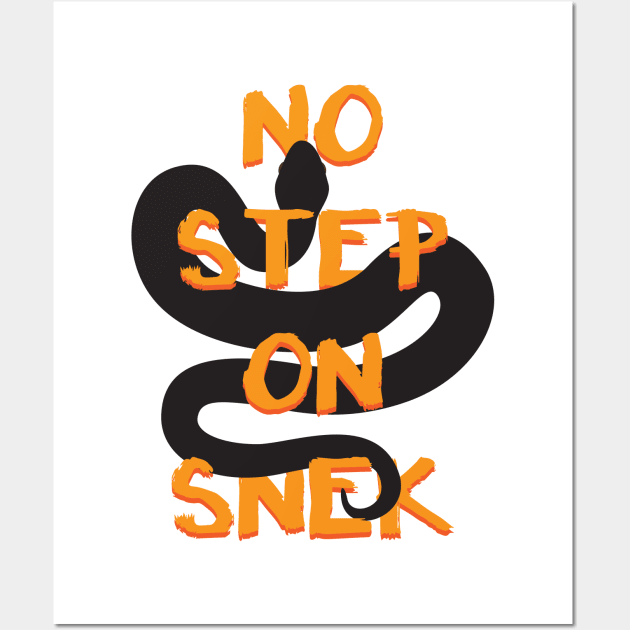 No Step On Snek Snake Meme Snek-01 Tee Shirt - Do Not Step On Snake ...