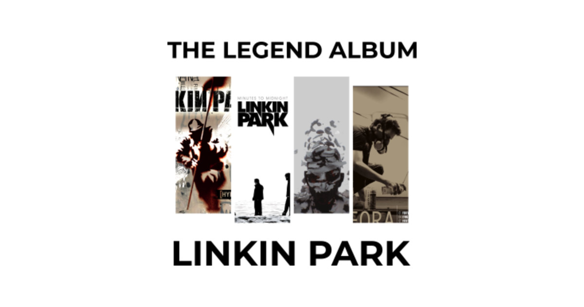 LEGEND ALBUM LINKIN PARK LP - Linkin Park Band - T-Shirt | TeePublic