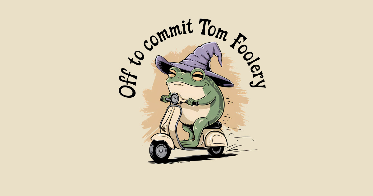 Off to Commit Tom Foolery Frog - Off To Commit Tom Foolery - T-Shirt ...