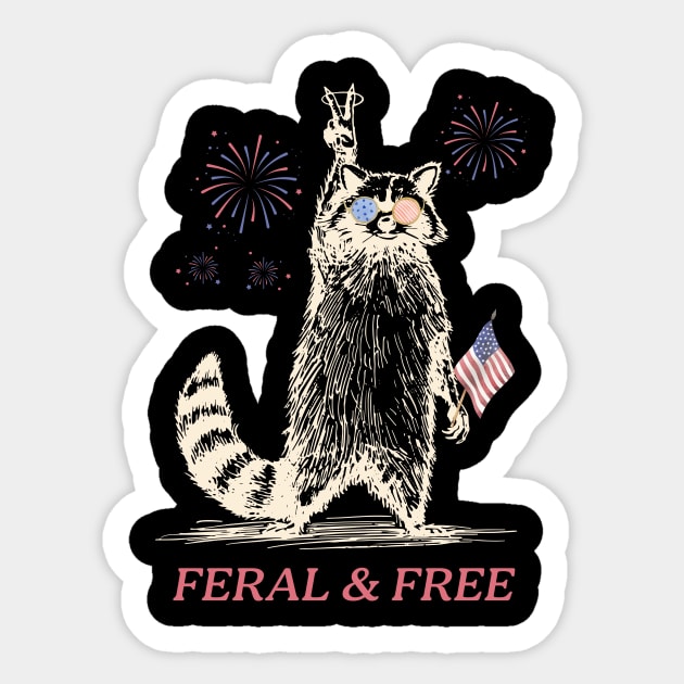 Feral & Free Funny Racoon US Flag - Feral - Sticker | TeePublic