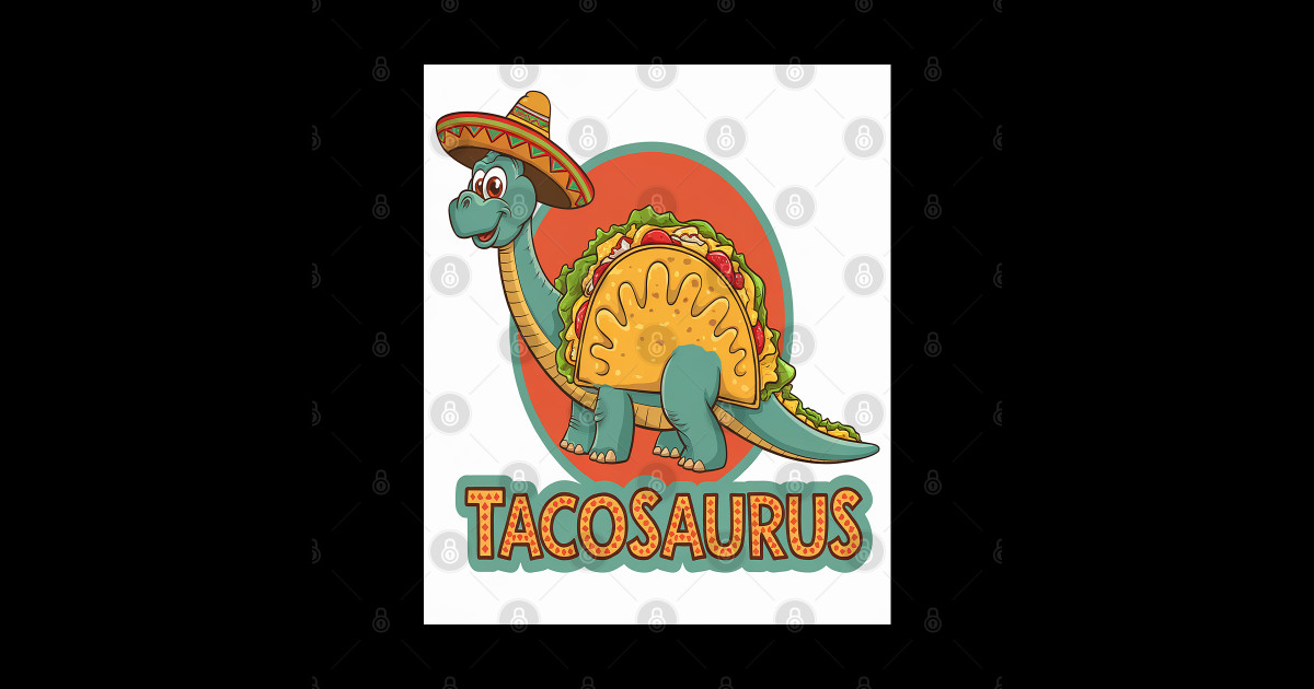 Tacosaurus Cinco de Mayo Taco Dinosaur Gift - Tacosaurus Cinco De Mayo ...