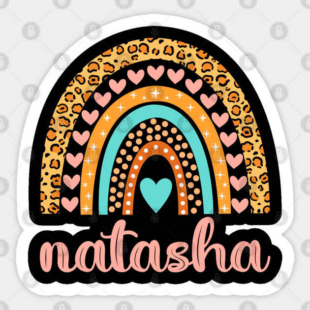 Natasha Name Natasha Birthday - Natasha - Sticker | TeePublic