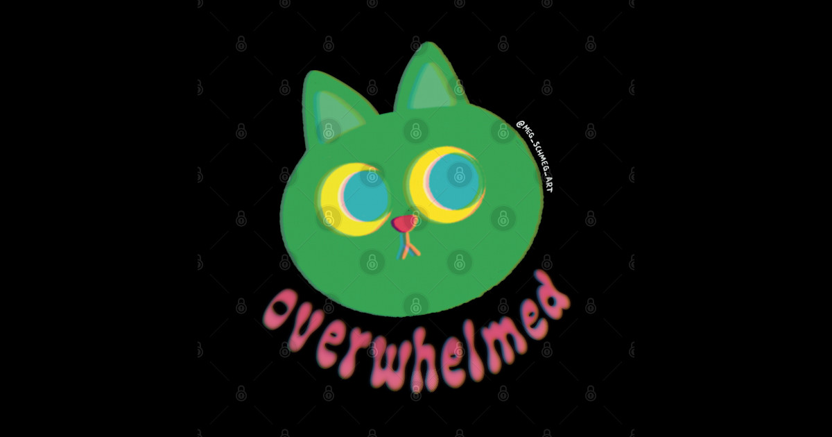 Overwhelmed Kitty - Overwhelmed - Sticker | TeePublic