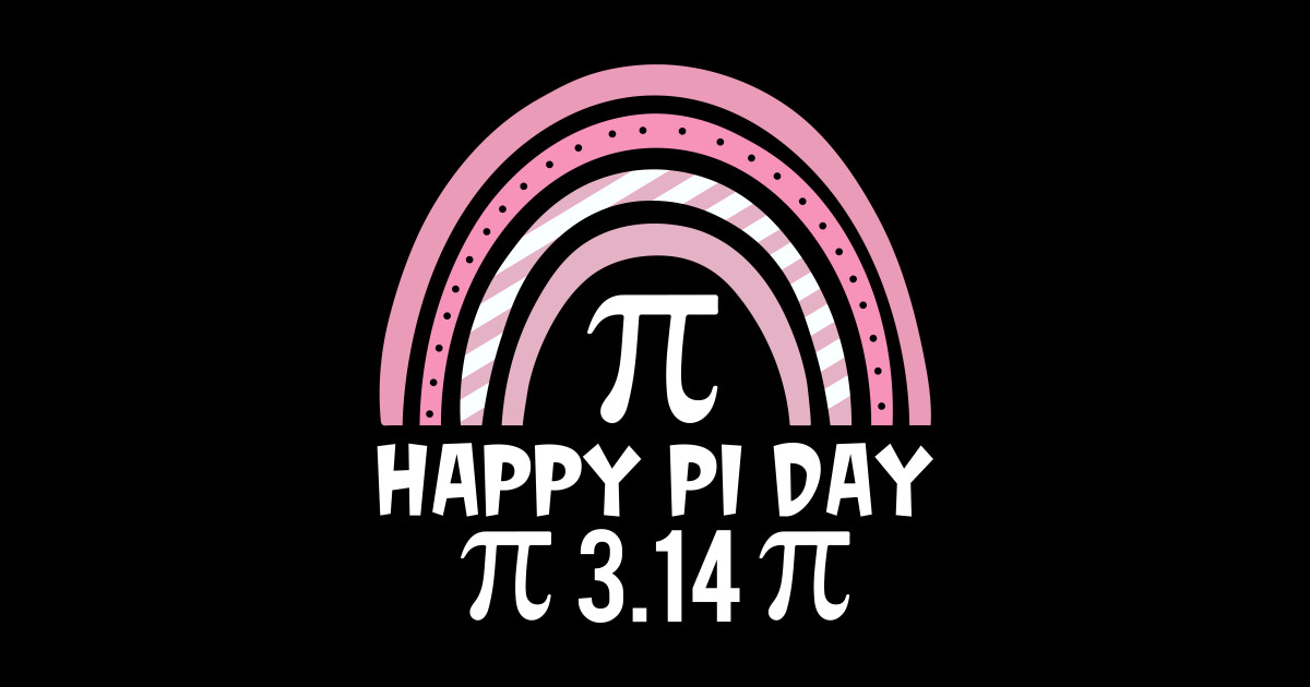 Happy Pi Day March 14 - Pi Day - Posters and Art Prints | TeePublic