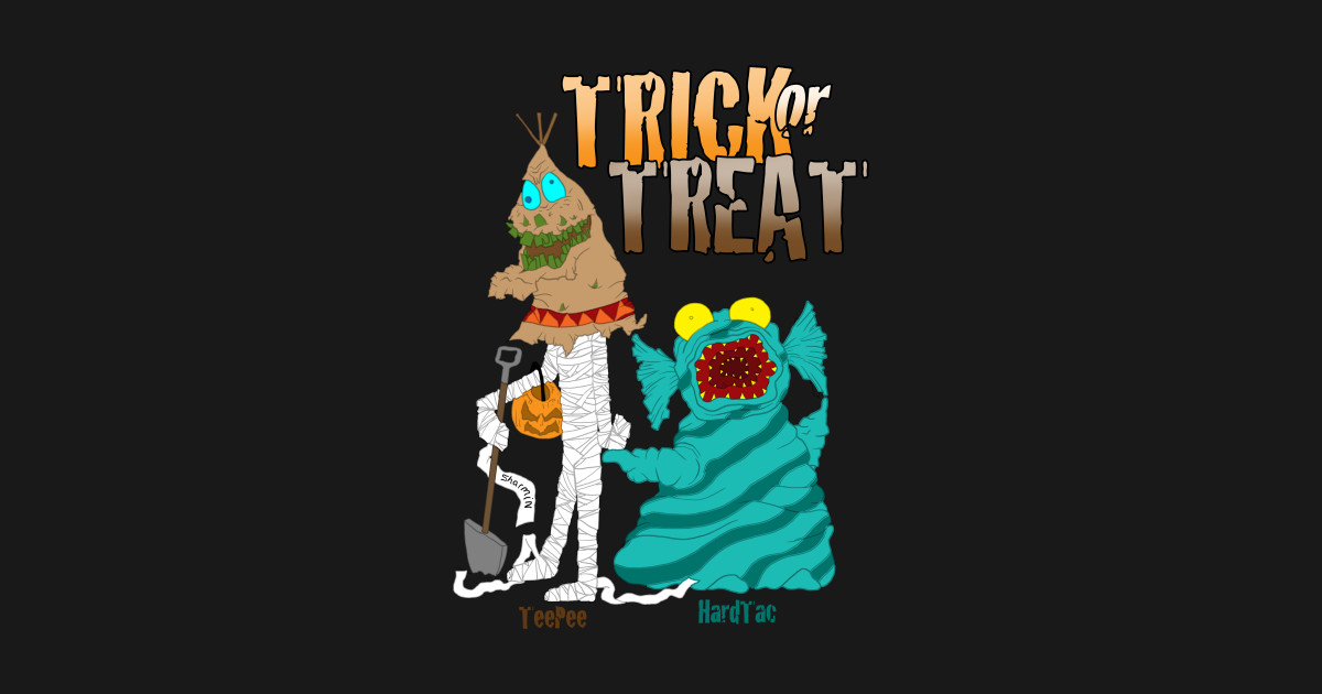 Tric or Treet - Trick Or Treat - T-Shirt | TeePublic