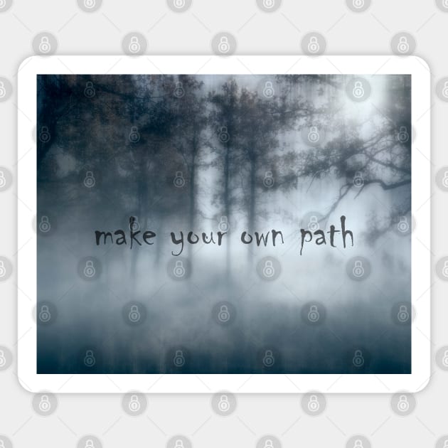 Make Your Own Path word art quote - Quote - Sticker | TeePublic