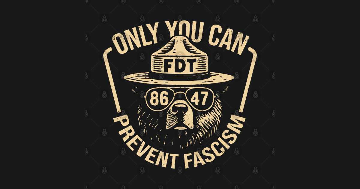 Only You Can Prevent Fascism - Political Activism Anti Fascist - T ...