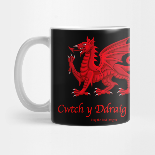 Cwtch y Ddraig Goch - Hug the Red Dragon - Welsh Red Dragon - Mug ...