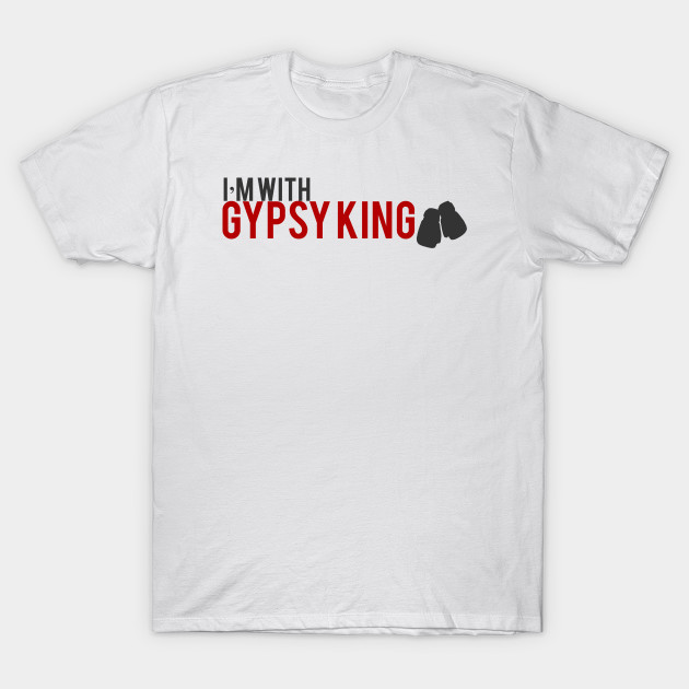 I'm with Gypsy King tee - Gypsy King - T-Shirt | TeePublic