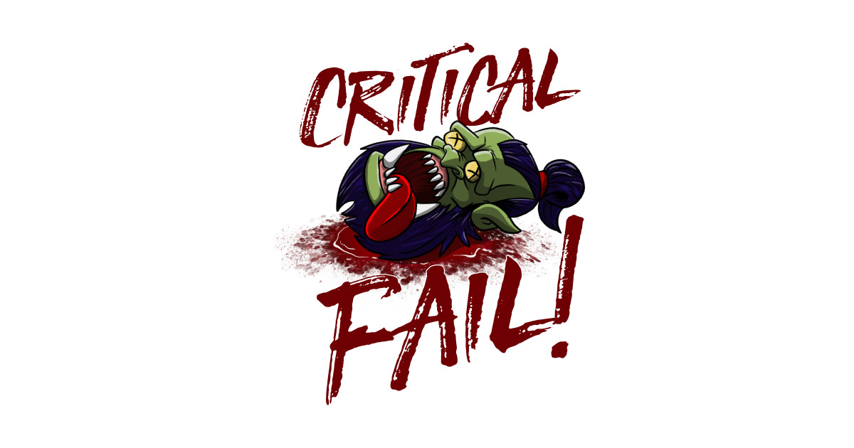 Critical Fail! - Dnd - T-Shirt | TeePublic