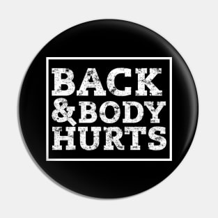 Back And Body Hurts Cute Funny Meme Pins and Buttons for Sale | TeePublic