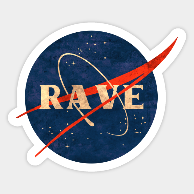 Rave NASA Logo - Rave - Sticker | TeePublic