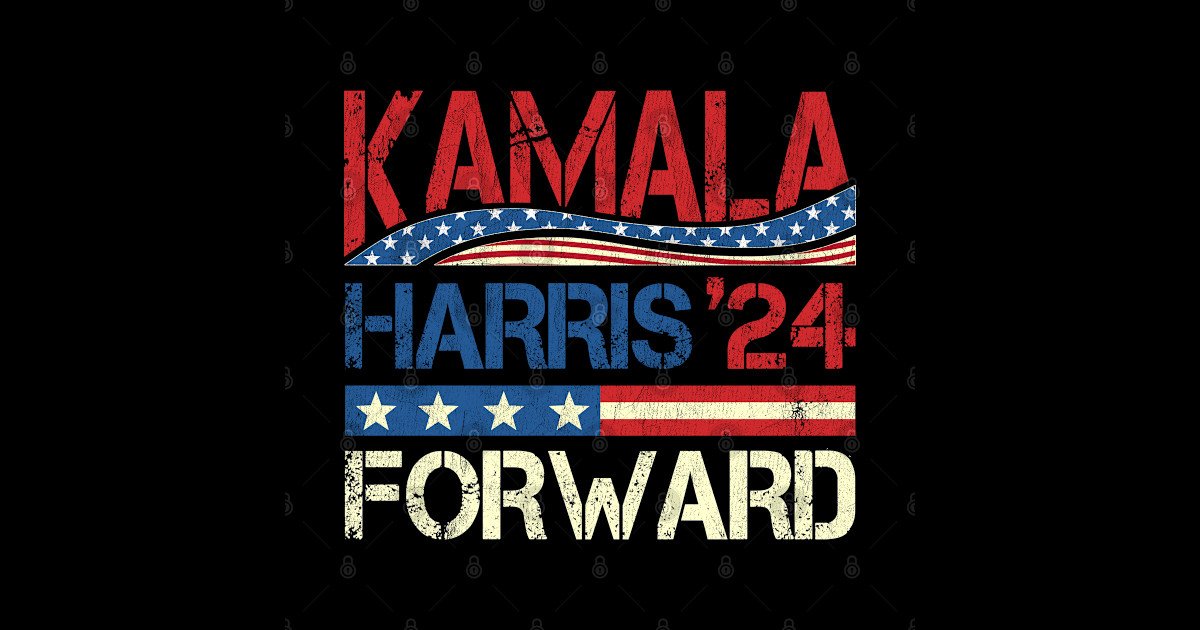 Kamala Harris FORWARD 2024 Presidential Election President - Kamala ...