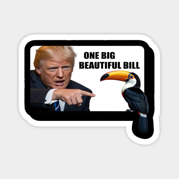 Funny Pun Donald Trump One Big Beautiful Bill - Funny Pun Donald Trump ...