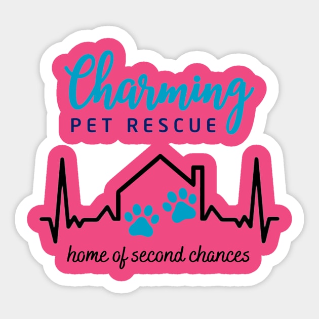 Home of Second Chances - Charming Pet Rescue - Second Chance - Sticker ...