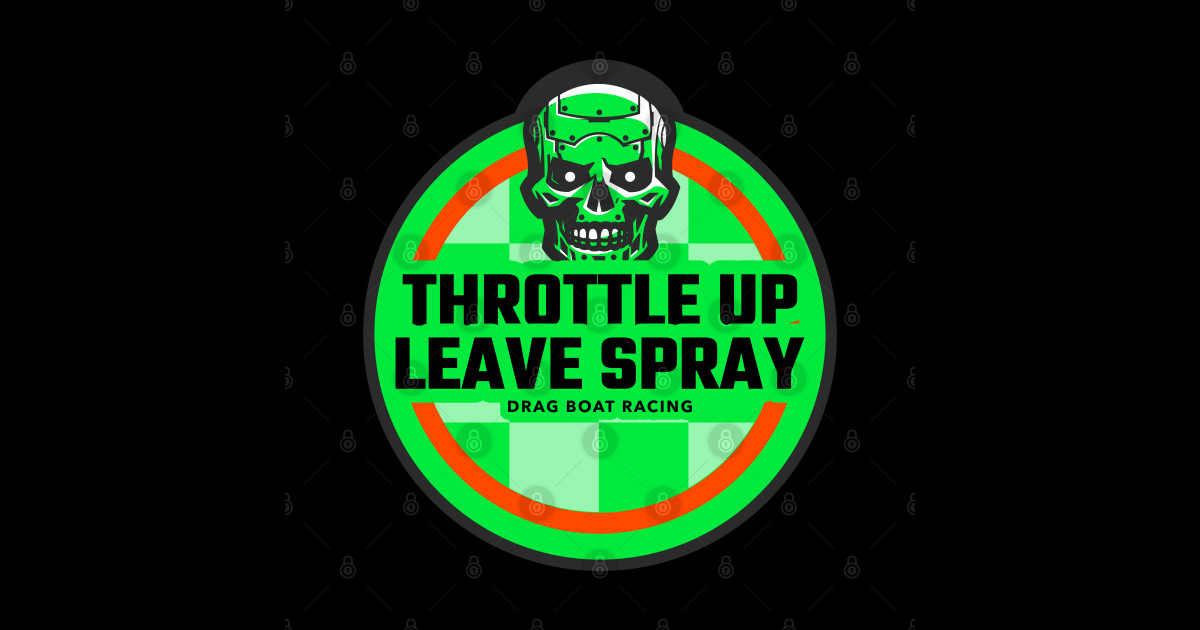Throttle up Leave Spray Drag Boat Racing Skull Speed Fast Watercraft ...