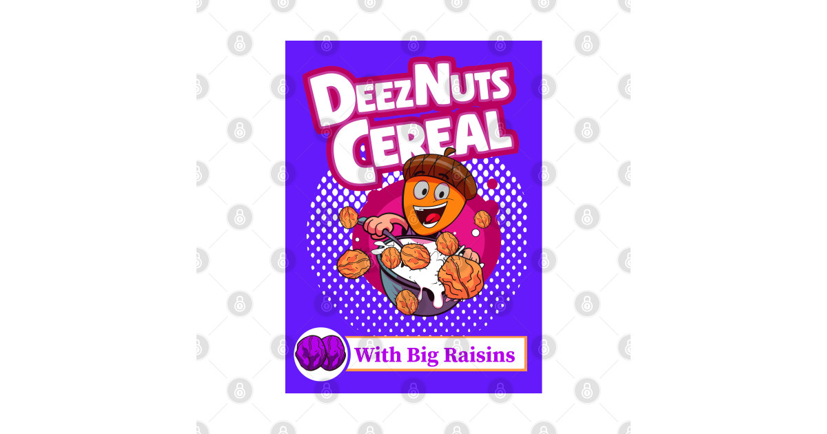 Deez Nuts Cereal - Deez Nuts - T-Shirt | TeePublic