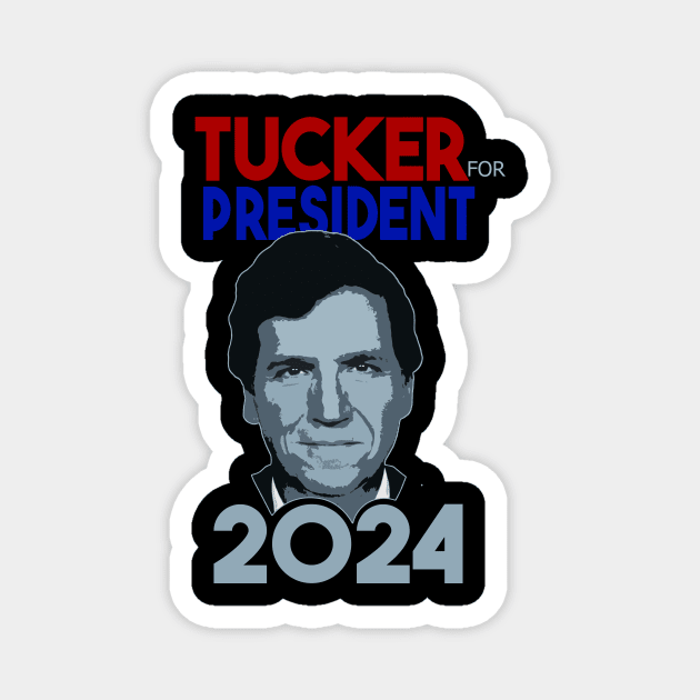 Tucker Carlson For President 2024 - Tucker Carlson - Magnet | TeePublic