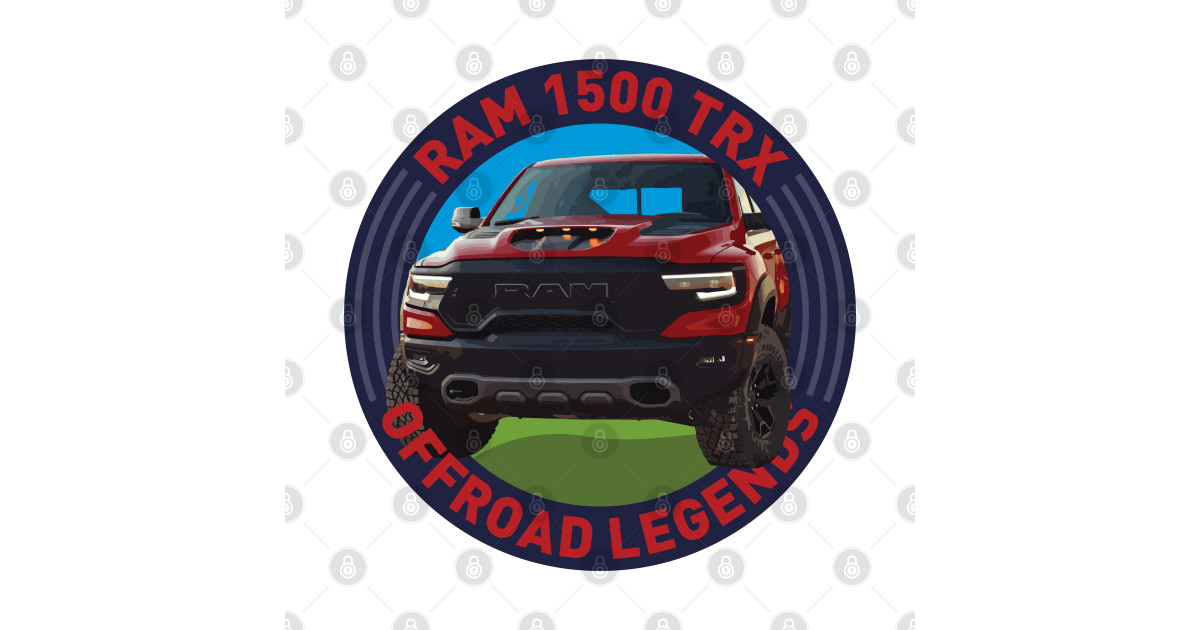 4x4 Offroad Legends: Ram 1500 TRX - Ram 1500 Trx - T-Shirt | TeePublic