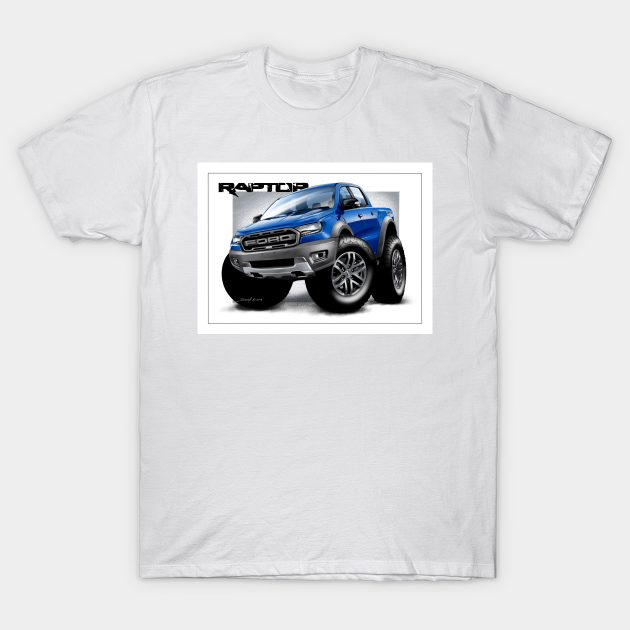Ford Ranger Raptor - Ford - T-Shirt | TeePublic