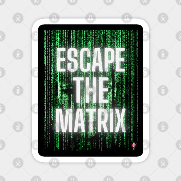 Escape The Matrix Pop Art Motivational Design - Motivational Words - Magnet | TeePublic