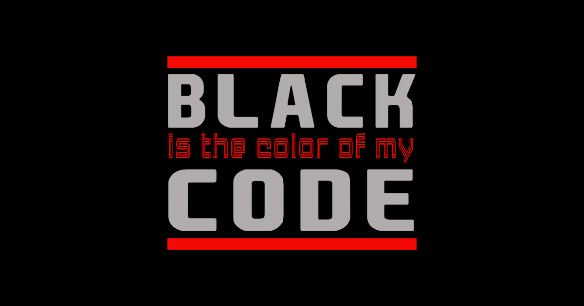 black is the color of my code - Computer - Sticker | TeePublic
