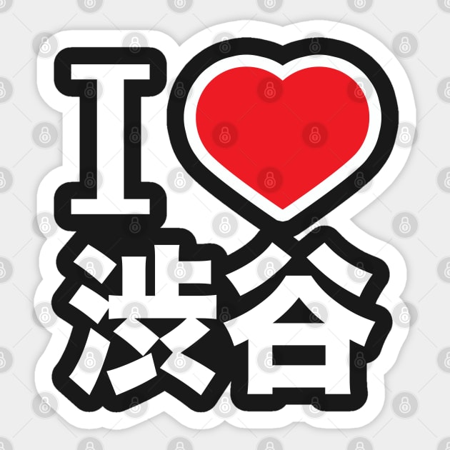 I love shibuya - Tokyo - Sticker | TeePublic