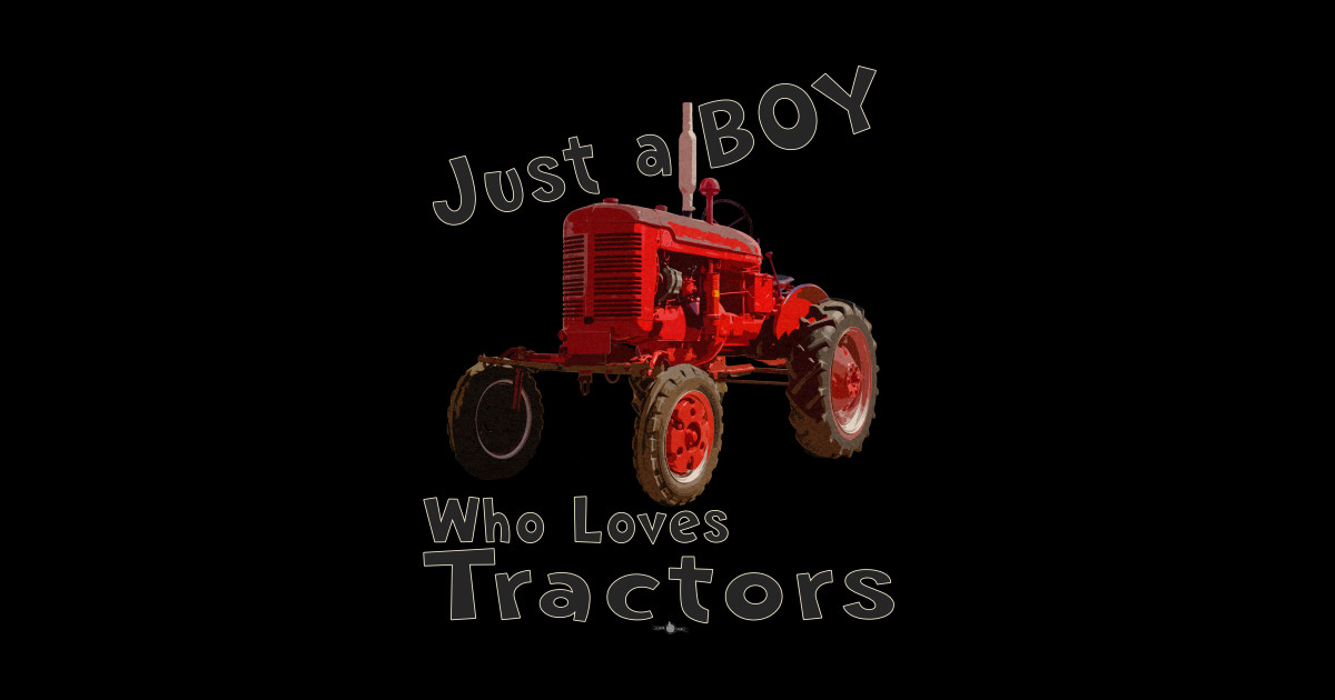 Just a boy who loves tractors - Tractor Boys - Sticker | TeePublic