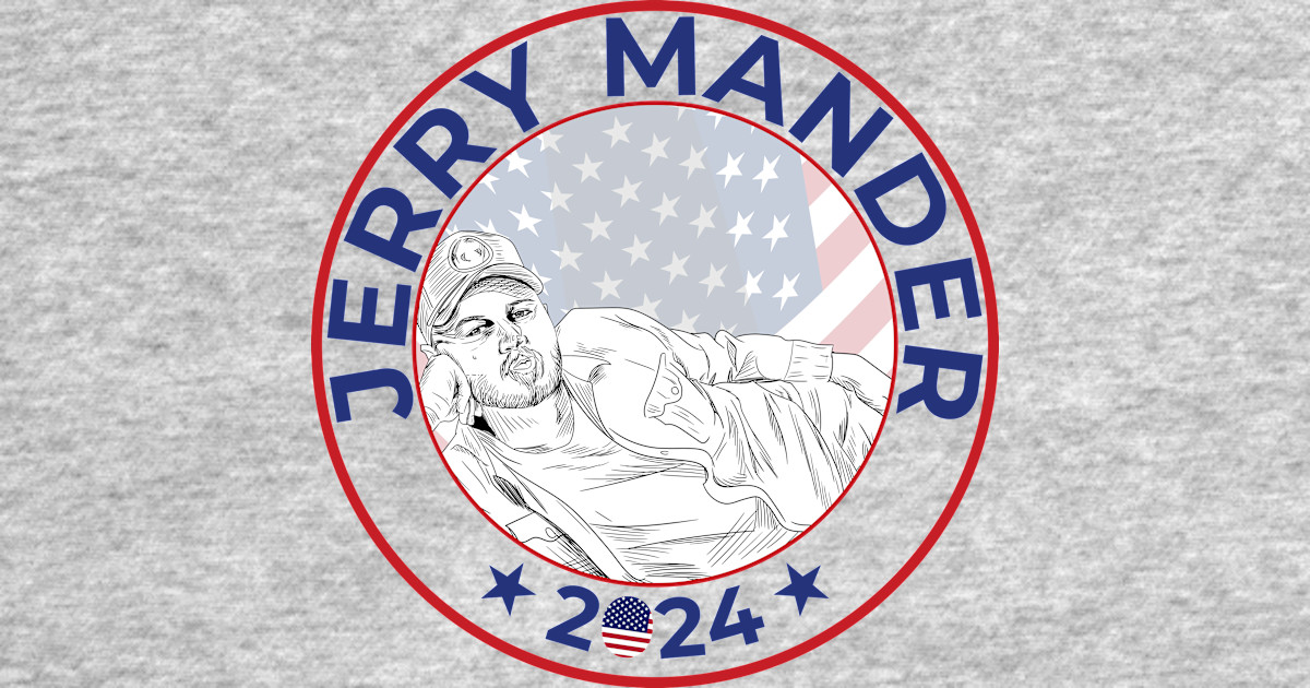 Jerry Mander 2024 - Election - T-Shirt | TeePublic