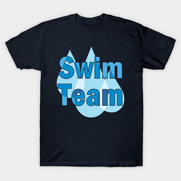 Swim Team Water Drops - Swim Team - T-Shirt | TeePublic