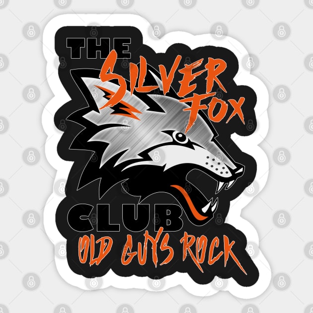 The Silver Fox Club - Silver Fox - Sticker | TeePublic