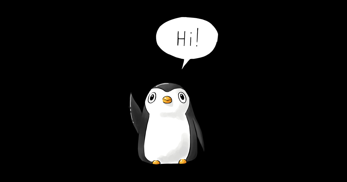 Hi Penguin - Cute - Sticker | TeePublic