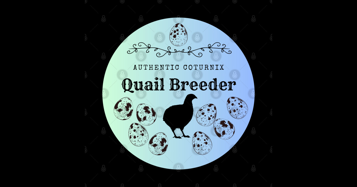 Authentic Quail Breeder Blue Gradient - Quail - Sticker | TeePublic